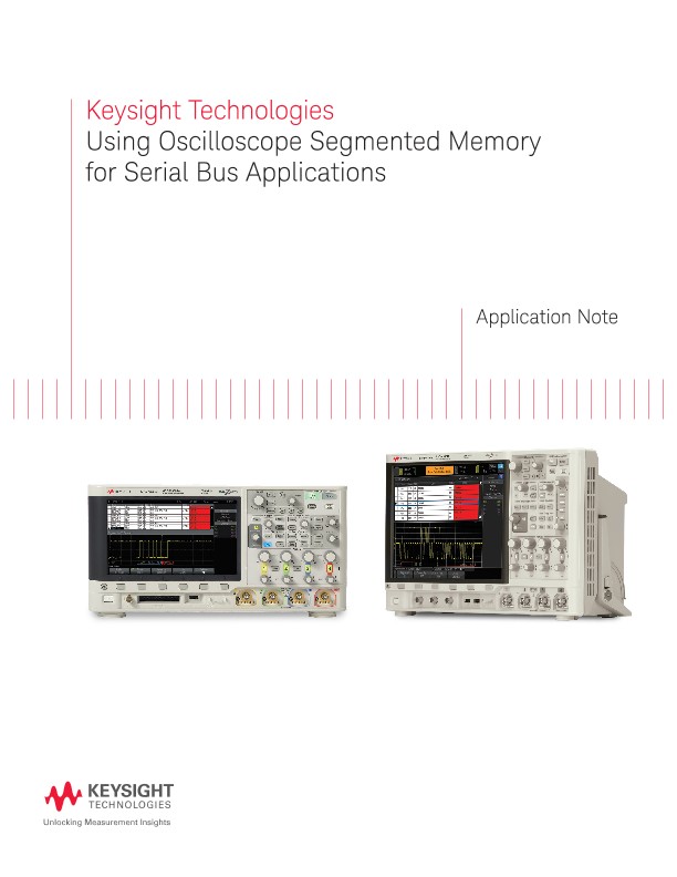 Using Oscilloscope Segmented Memory for Serial Bus Applications PDF Asset Page | Keysight